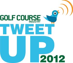 Announcing Tweetup 2012@GIS - Golf Course Industry