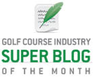 GCI's Super Blog of the Month - Golf Course Industry